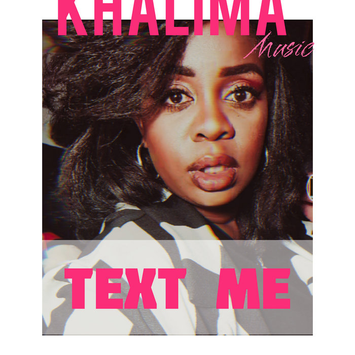 Text Me | Khalima