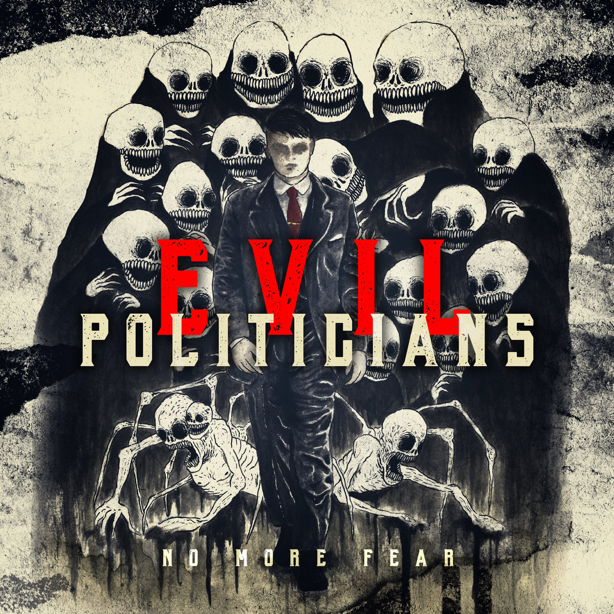No More Fear | Evil Politicians