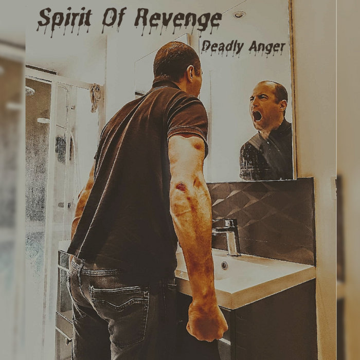 Deadly Anger | Spirit Of Revenge