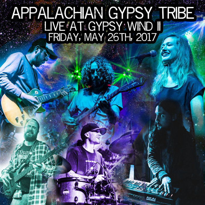Live at Gypsy Wind II (5/26/2017) | Appalachian Gypsy Tribe