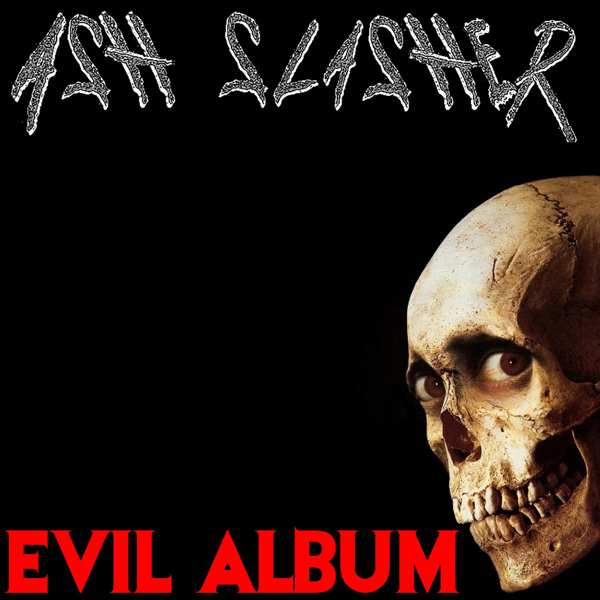 Evil Album (Full-length) | Ash Slasher