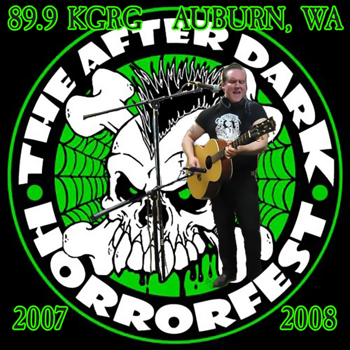 Live on After Dark Horror Fest KGRG Auburn, Washington 2007-2008 ...