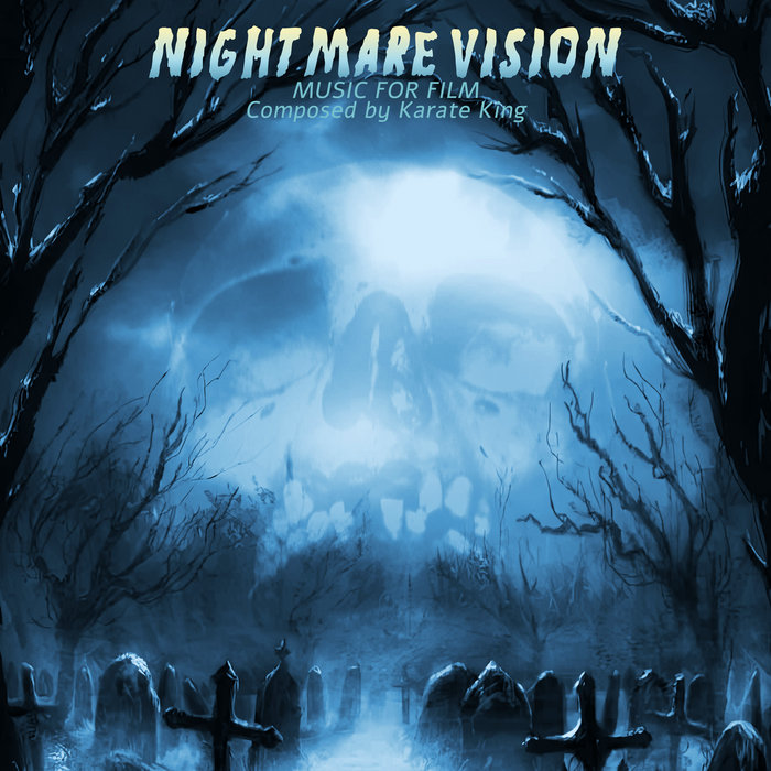 Nightmare Vision: Music for Film | Karate King | Underwater Computing