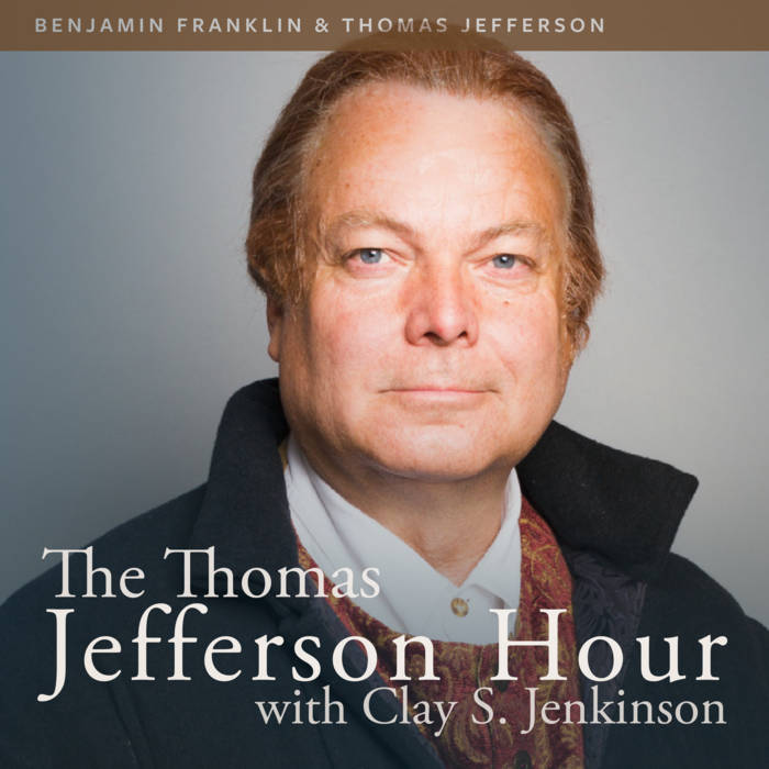 #1367 Benjamin Franklin and Thomas Jefferson | Listening to America ...