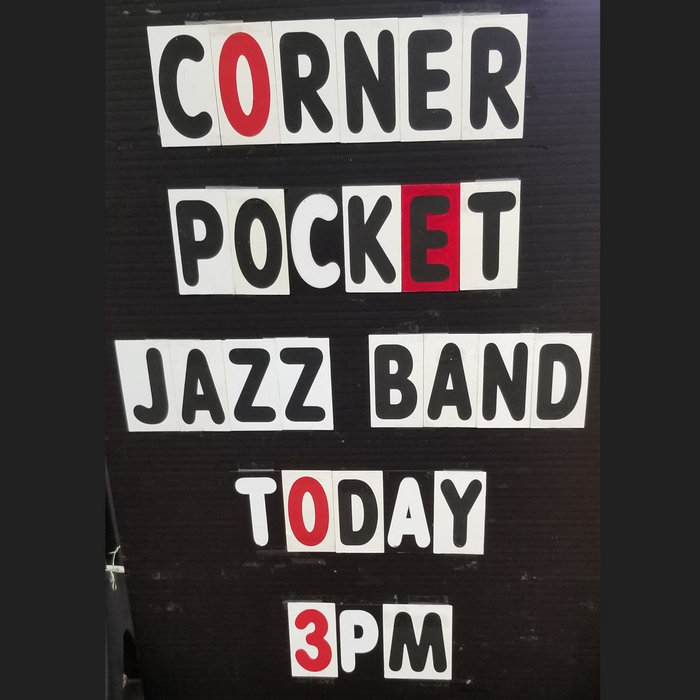 Today 3 PM | Corner Pocket Jazz Band: Live at the Spanish Ballroom ...