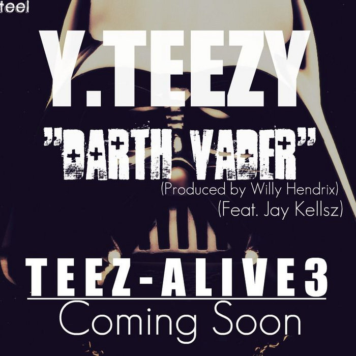 Darth Vader (Feat. Jay.Kellsz) | Y.Teezy