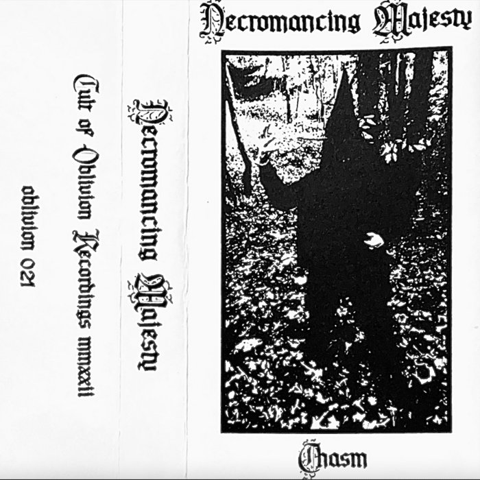 Chasm | Necromancing Majesty | Cult of Oblivion Recordings