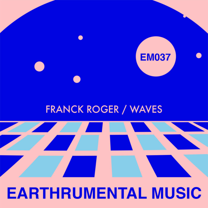 Waves (EM 037) | Franck Roger