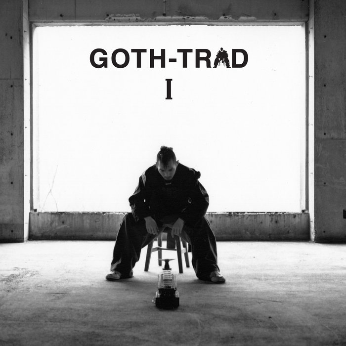 GOTH-TRAD I | GOTH-TRAD | BACK TO CHILL