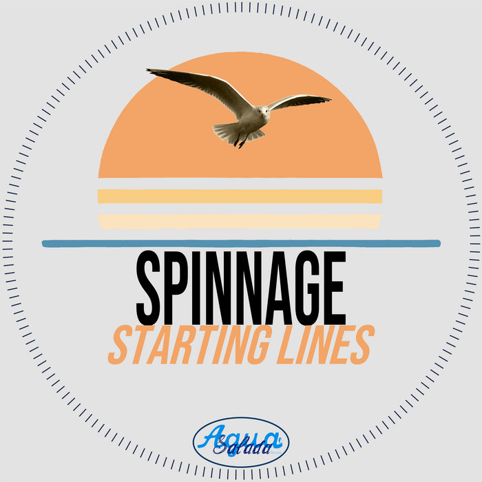 Spinnage - Starting Lines | Spinnage | Agua Salada Records