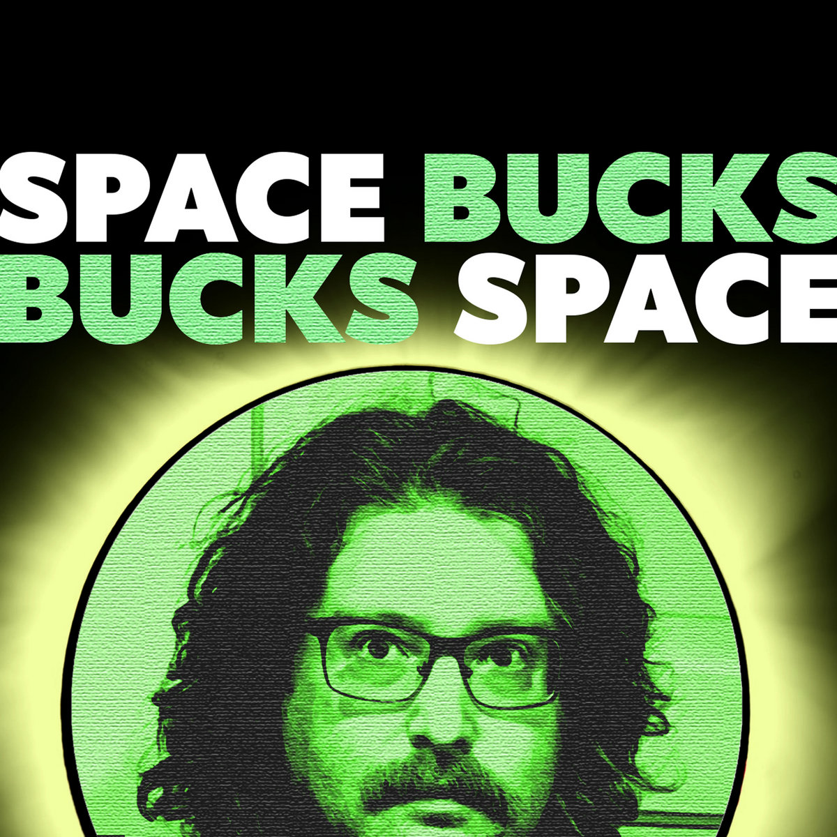 Space Bucks Bucks | Rock'n'Roll Breakheart