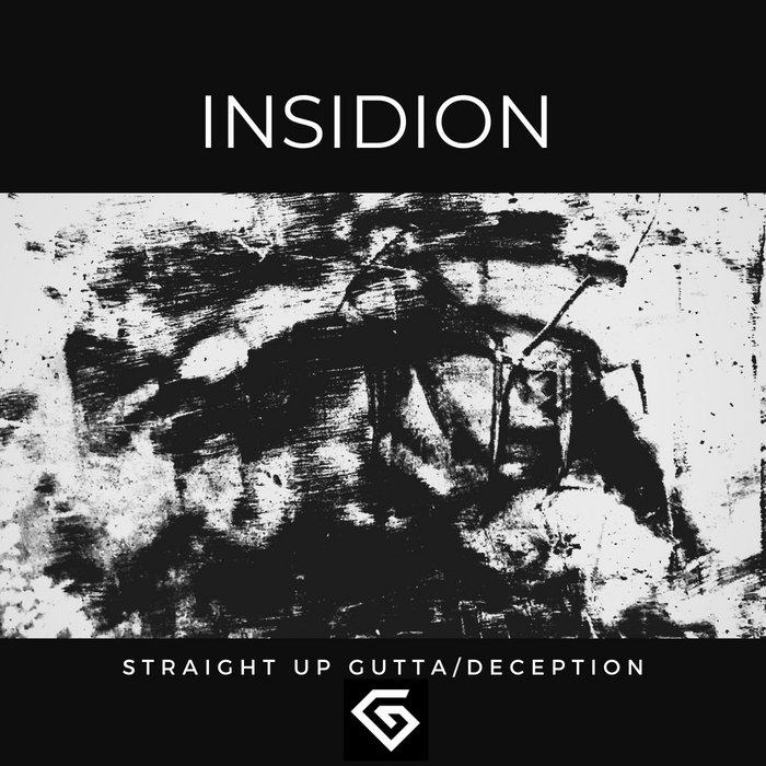 GII002 - Insidion - Straight Up Gutta/Deception | G I I D U P Music