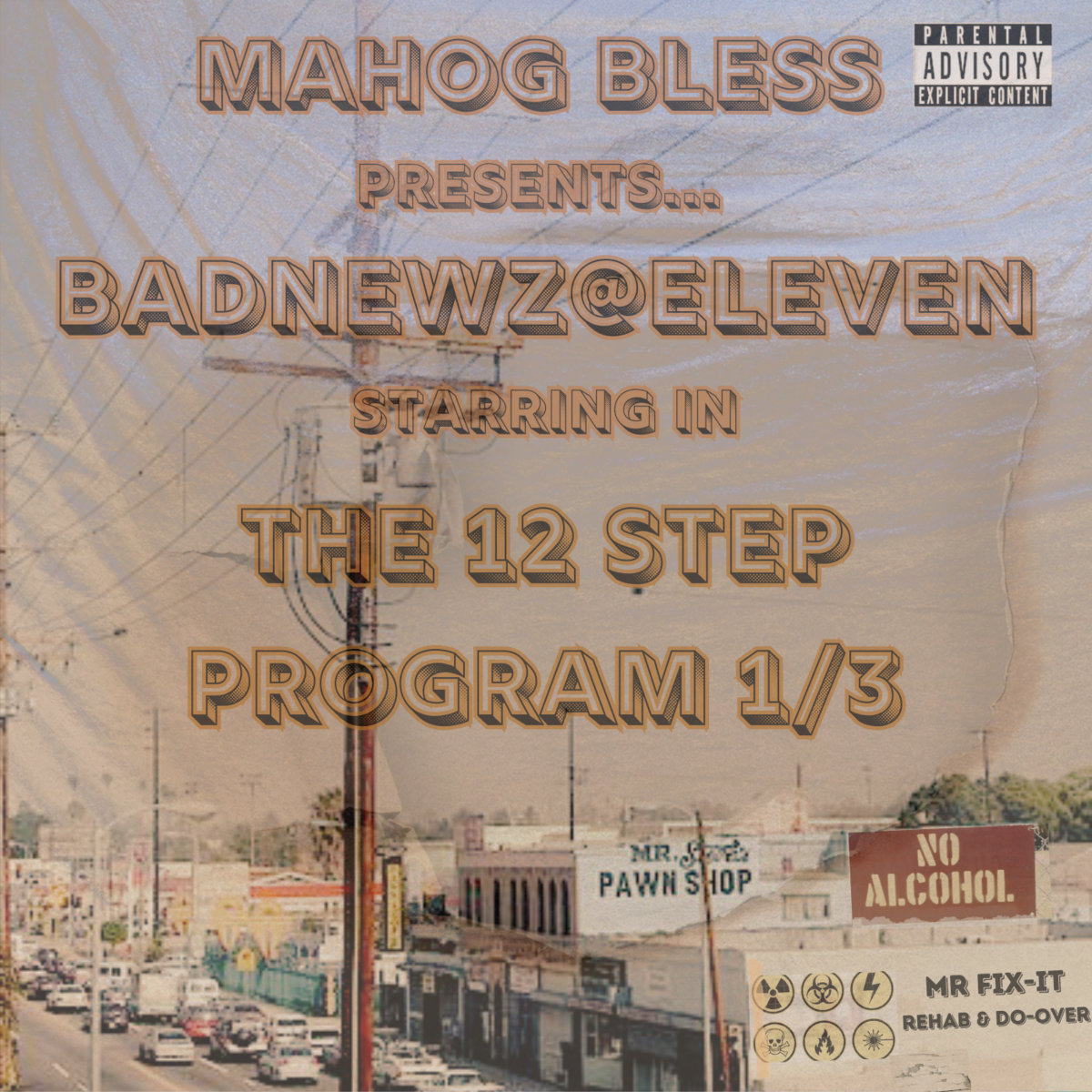 THE 12 STEP PROGRAM... 1/3 | BADNEWZ@ELEVEN