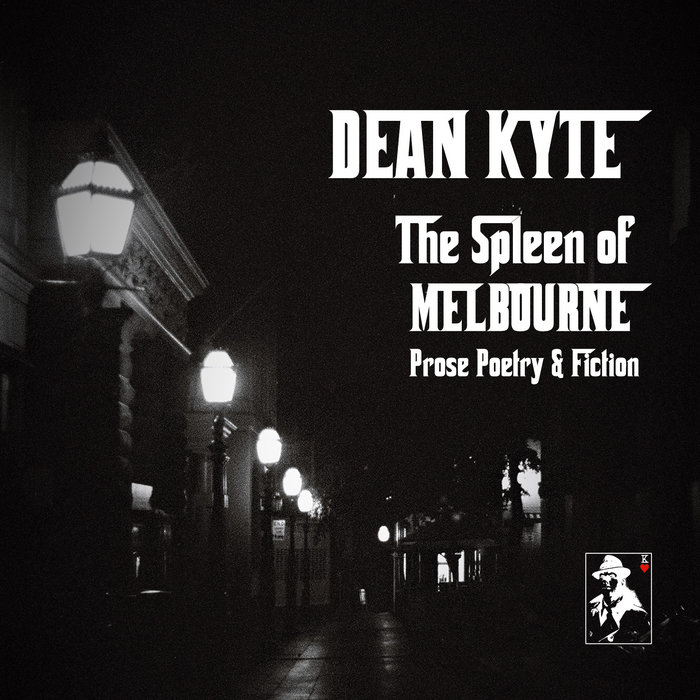 The Spleen of Melbourne | Dean Kyte