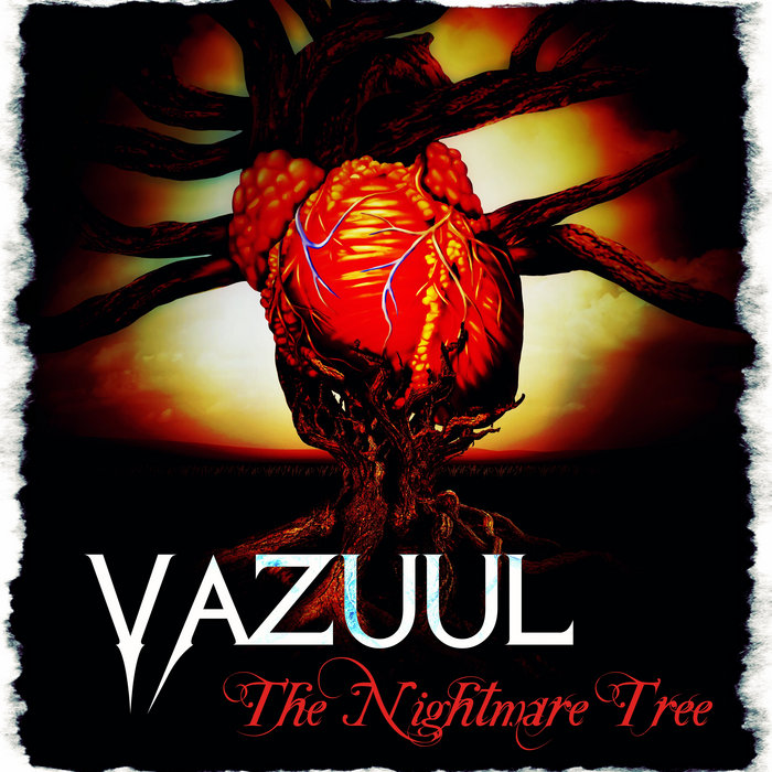 The Nightmare Tree | VAZUUL