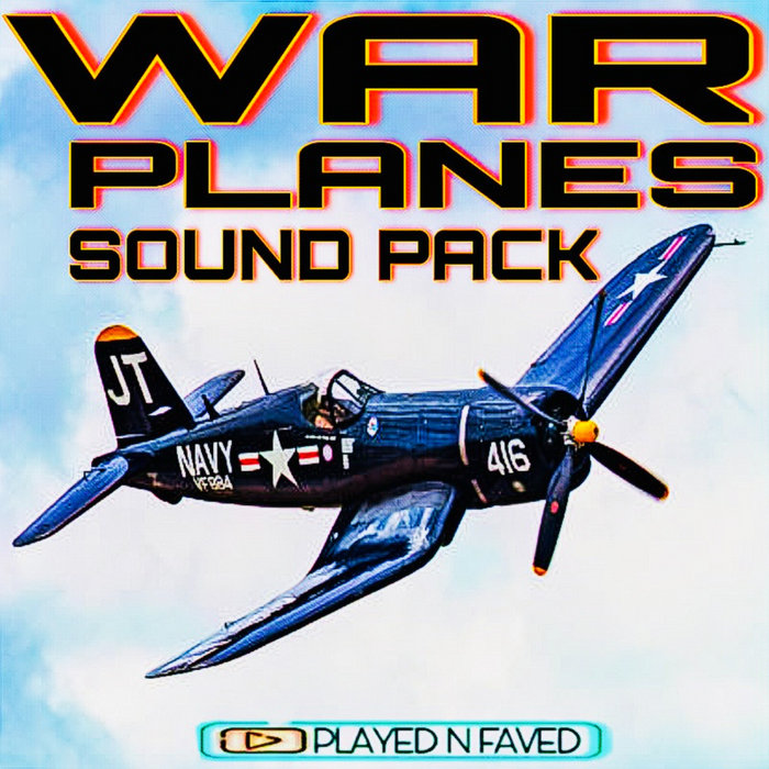 War Planes Sound Effect Pack | Played N Faved