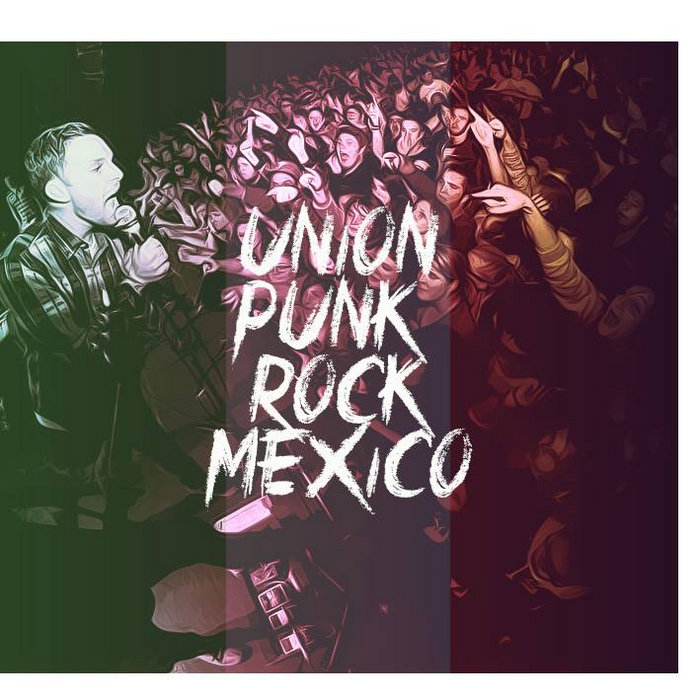 Unión Punk Rock (México) | Union punk rock