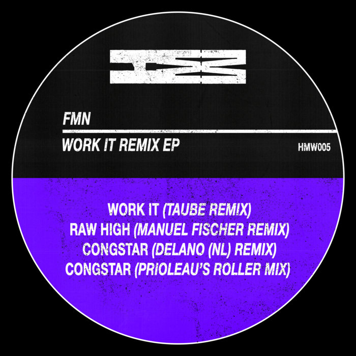 FMN - Work It (Remixes) | FMN | Human Machine Wisdom