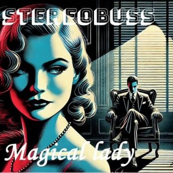 Magical Lady | StereoBuss