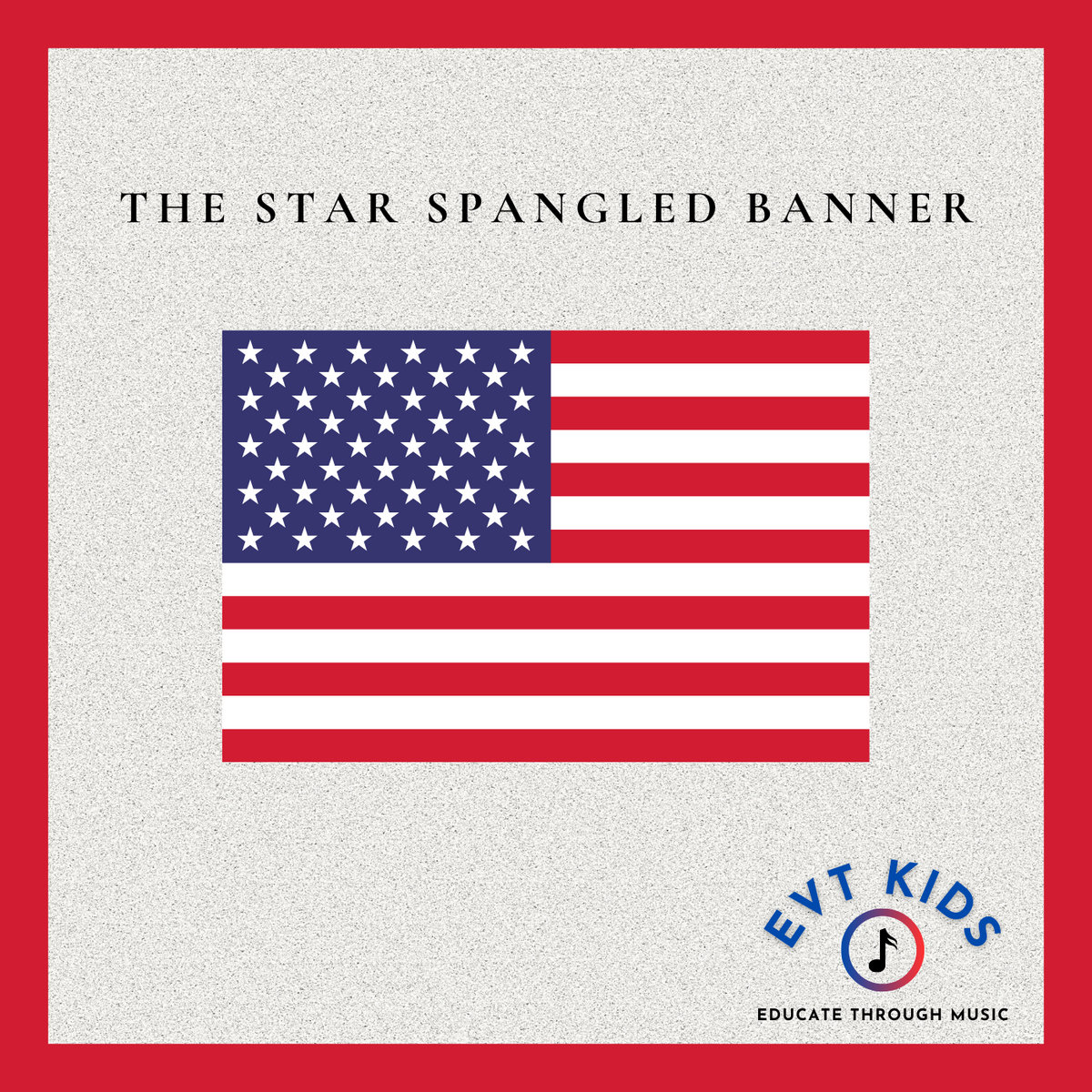 The Star Spangled Banner (2 Part Harmony) | EVT Kids