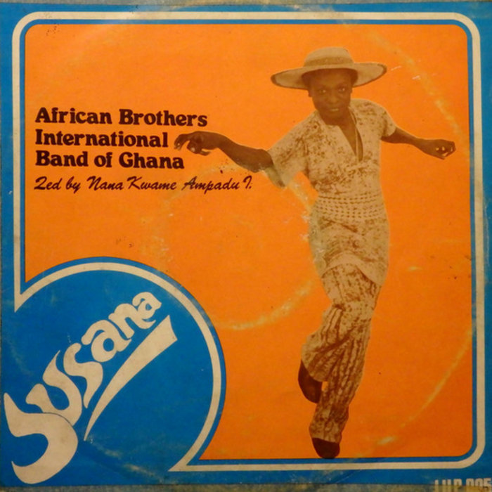 African Brothers International Band Of Ghana – Susana | Afrosunny Records