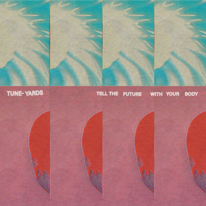 Tell the Future With Your Body | Tune-Yards