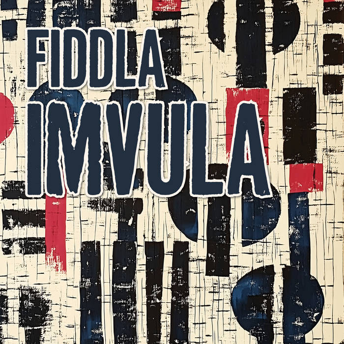 Fiddla - IMVULA | BBE