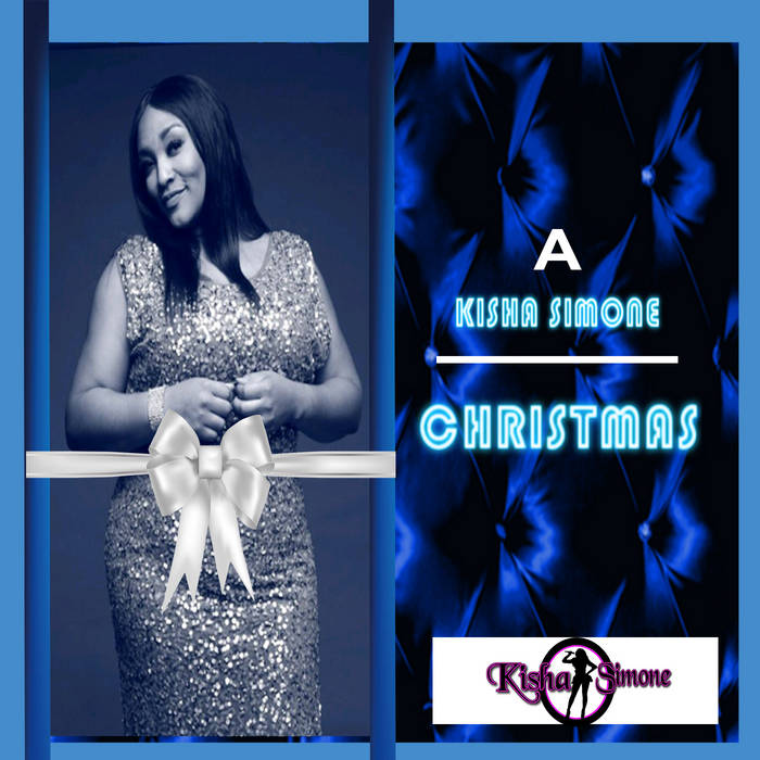 A Kisha Simone Christmas | Kisha Simone