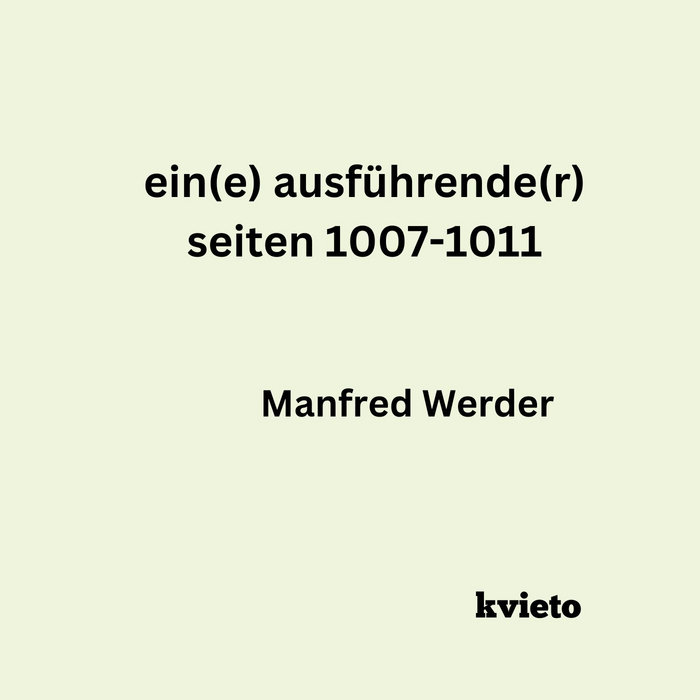 ein(e) ausführende(r) seiten 1007-1011 | Manfred Werder | kvieto