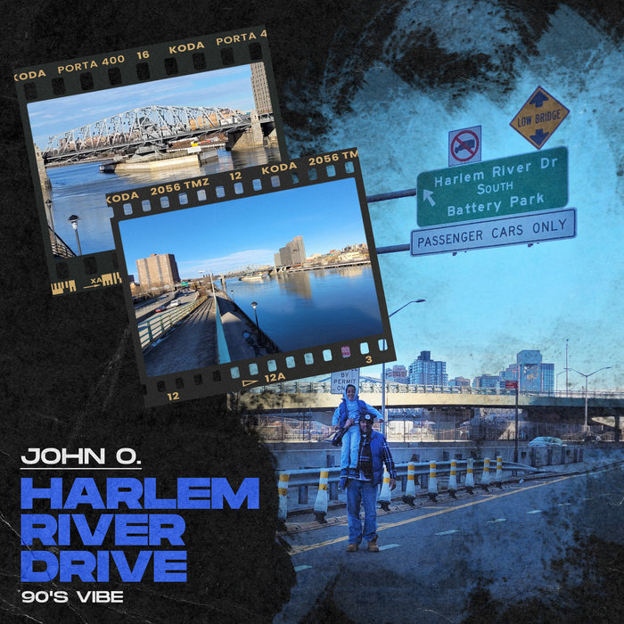 Harlem River Drive (90's Vibe) | John O. Of Tha Gecko Brothas