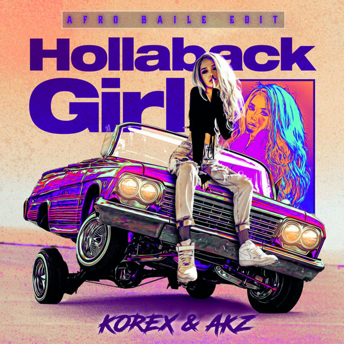 HOLLABACK GIRL (AFRO EDIT) | KOREX