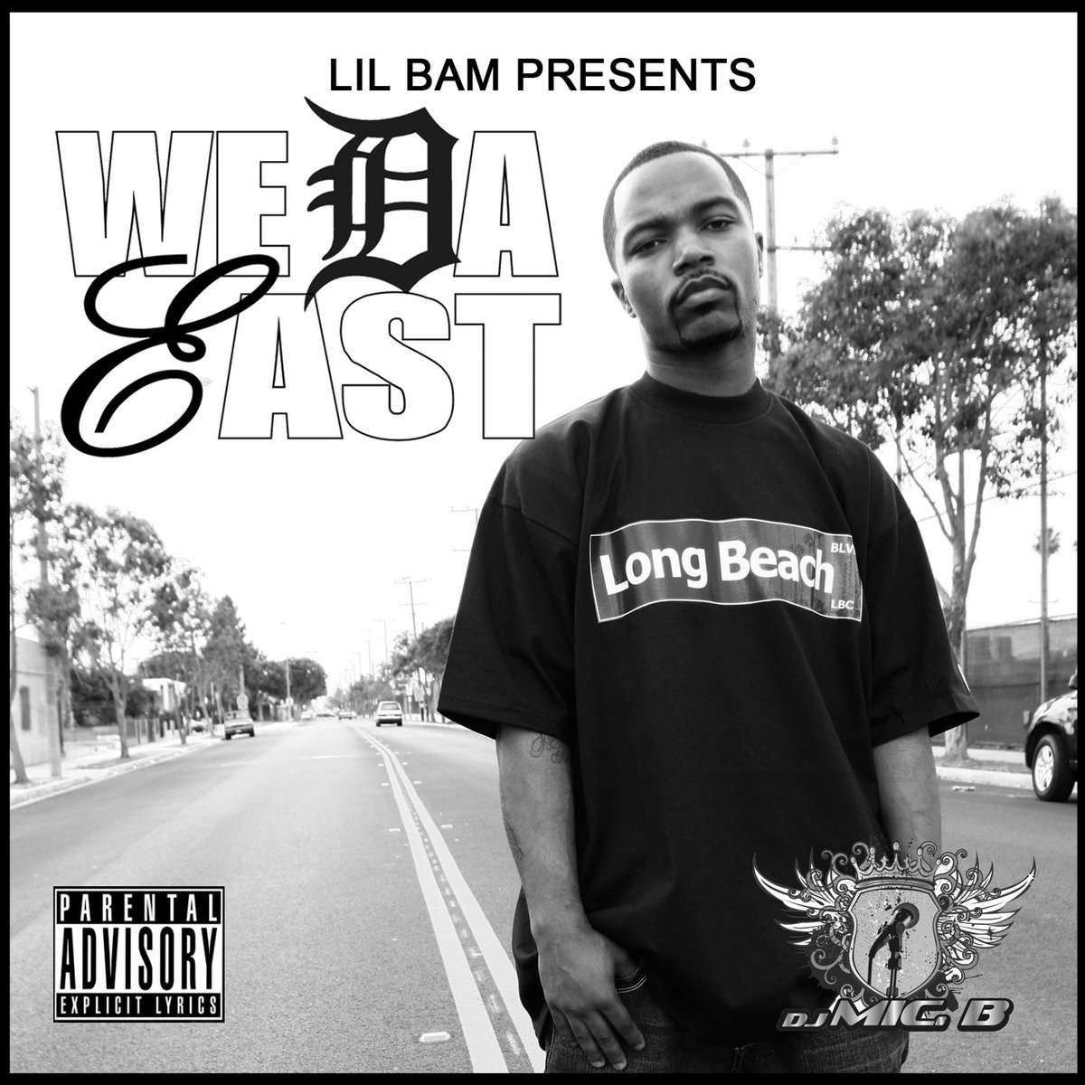 LIL BAM PRESENTS WE DA EAST | LIL BAM