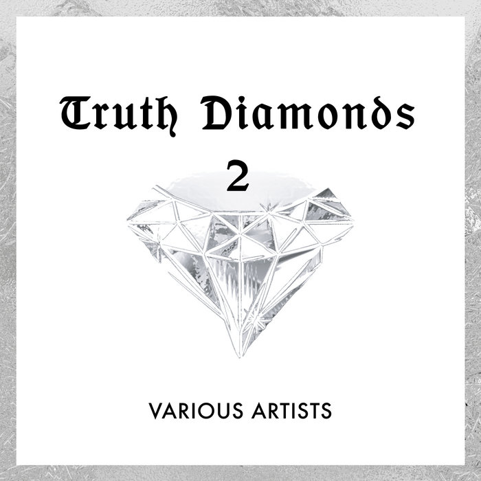 Truth Diamonds 2 | Various Artists | Truth Radio
