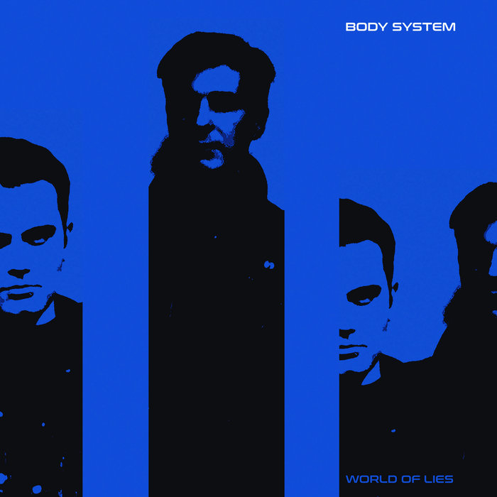 World Of Lies | BODY SYSTEM | Oráculo Records
