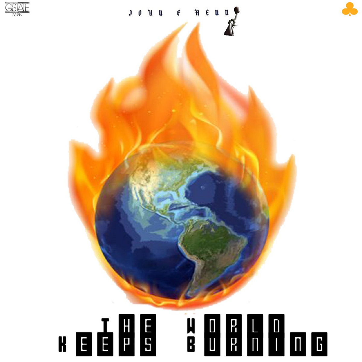 The World Keeps Burnin | John F. Henny