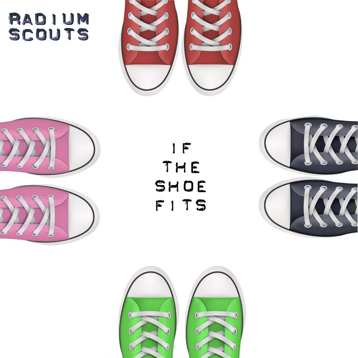 If the Shoe Fits | Radium Scouts