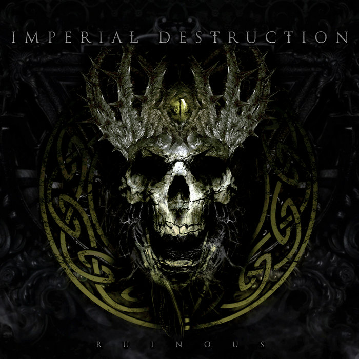 Ruinous | Imperial Destruction