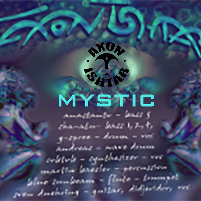 MYSTIQE | Axon Ishtar