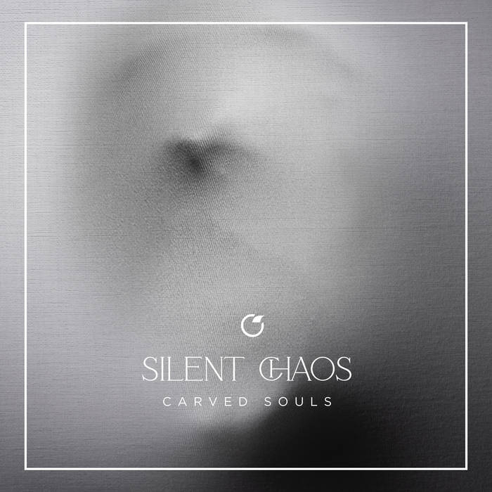 Silent Chaos | Carved Souls