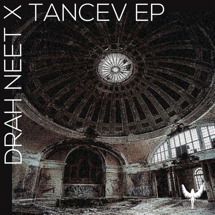 DRAH NEET X TANCEV EP | Drah Neet x Tancev | Crusade