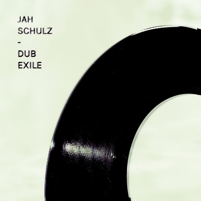Dub Exile (Cut 1 - 4) | Jah Schulz