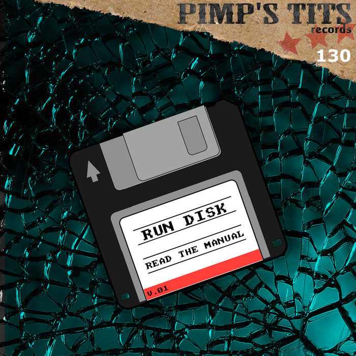 Run Disk - Read The Manual | Run Disk | Pimp's Tits Records