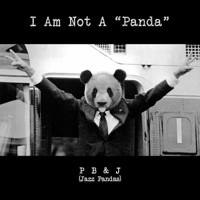 I Am Not a "Panda" | PB&J