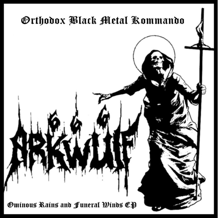 Ominous Rains and Funeral Winds EP | Arkwulf