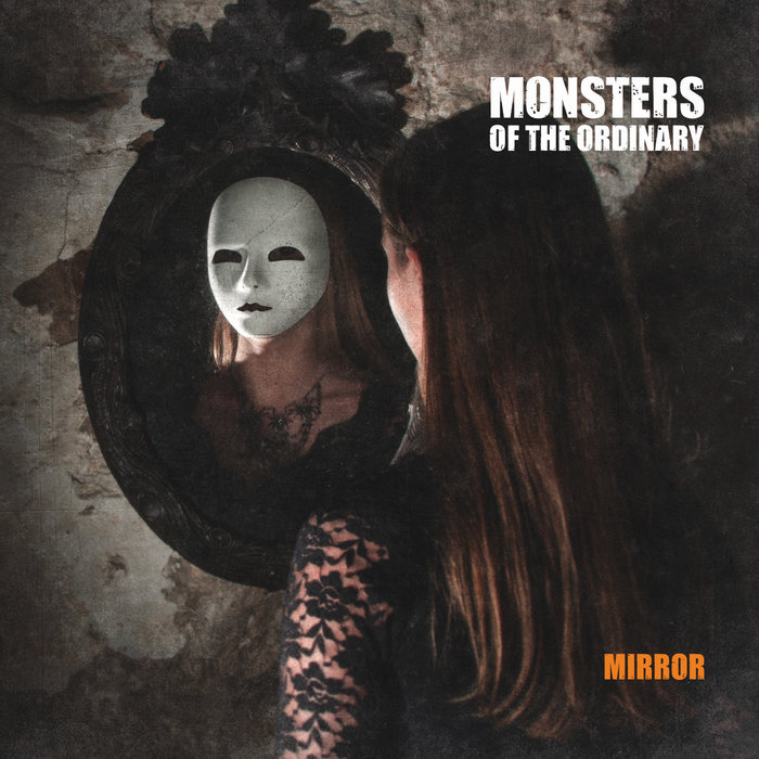 Mirror | Monsters Of The Ordinary