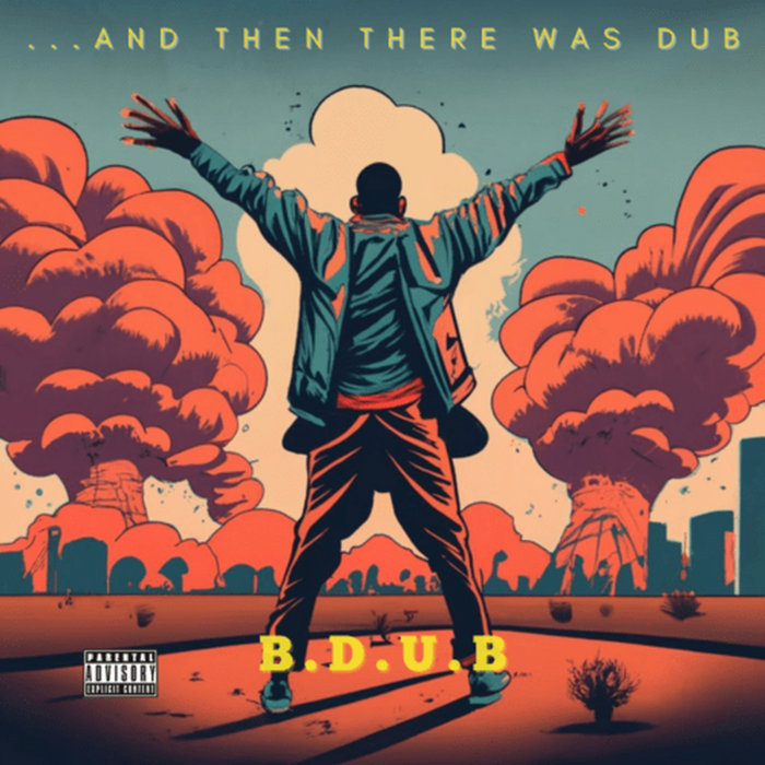 And Then There Was Dub | B.D.U.B