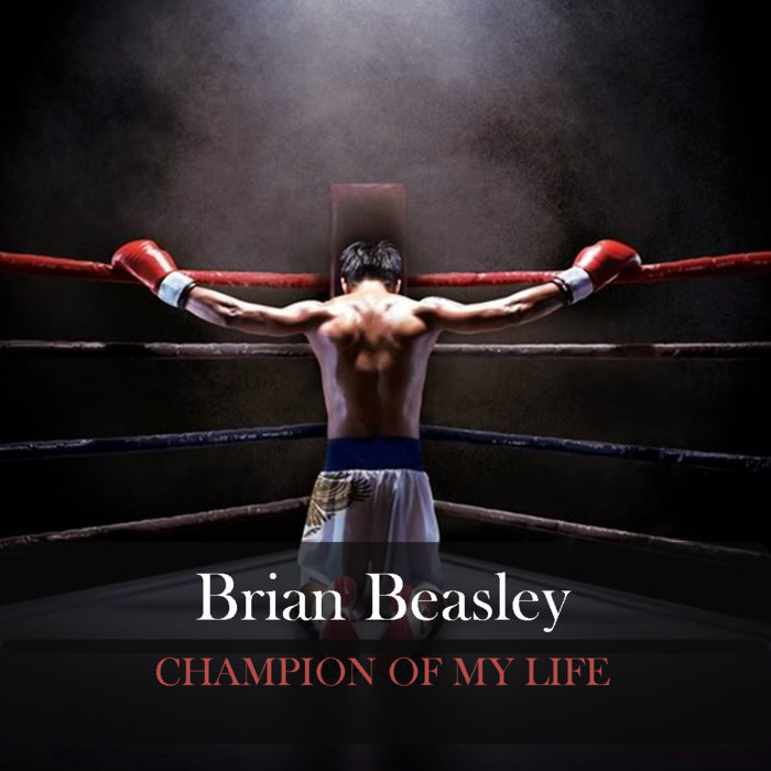 Champion of My Life | Brian Beasley