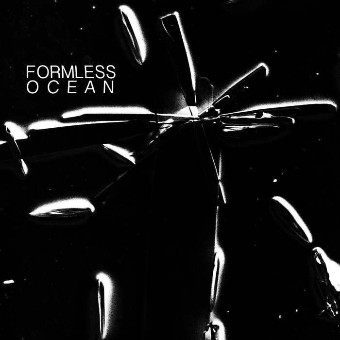 Familiar Shapes | Formless Ocean