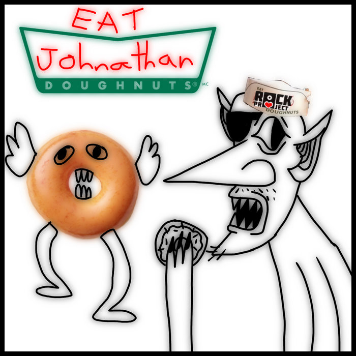 Eat Johnathan Donuts | JOHNATHAN. (Rock Project Summer Camp 2021) | San ...