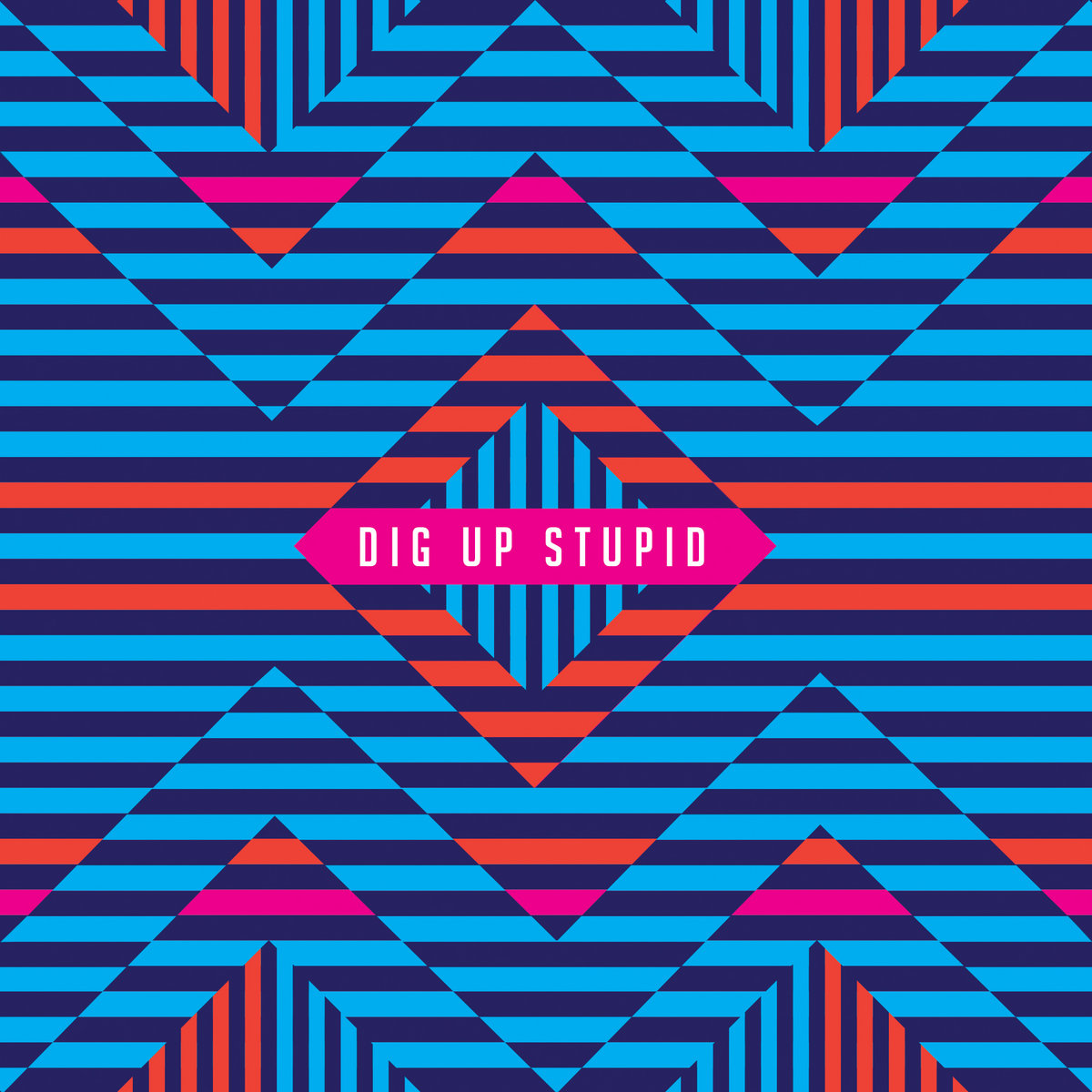 Dig Up Stupid | StaG. | StaG